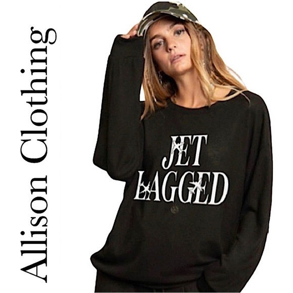 Allison Clothing | Tops | Black Jet Lagged Sweatshirt | Poshmark